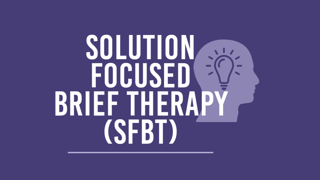 What Is Solution Focused Brief Therapy SFBT 